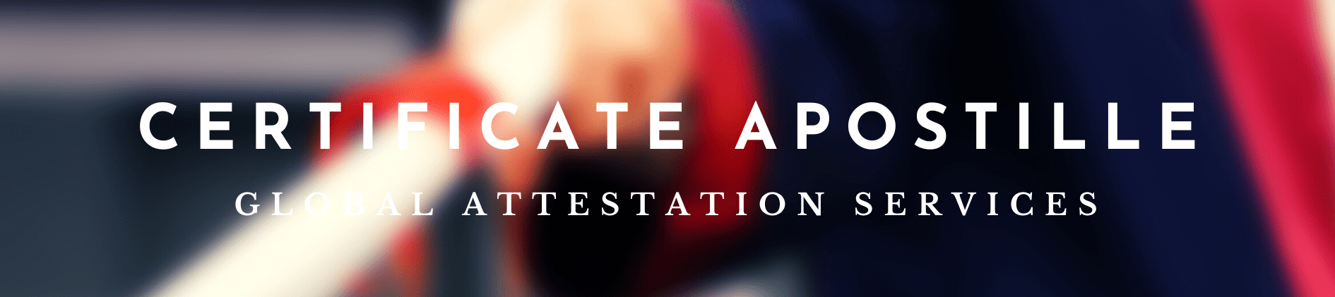 Certificate Attestation and Apostille in Qatar | UAE | India | USA